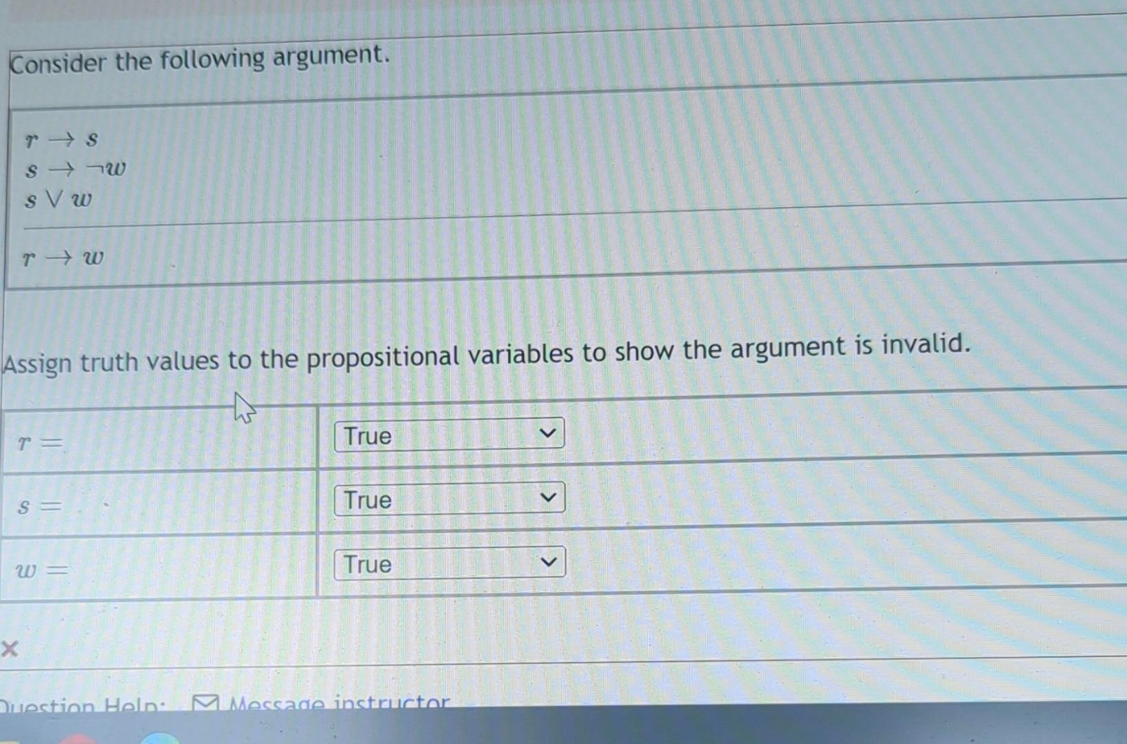 Solved Consider the following argument. r→ss→¬ws∨wr→w Assign | Chegg.com