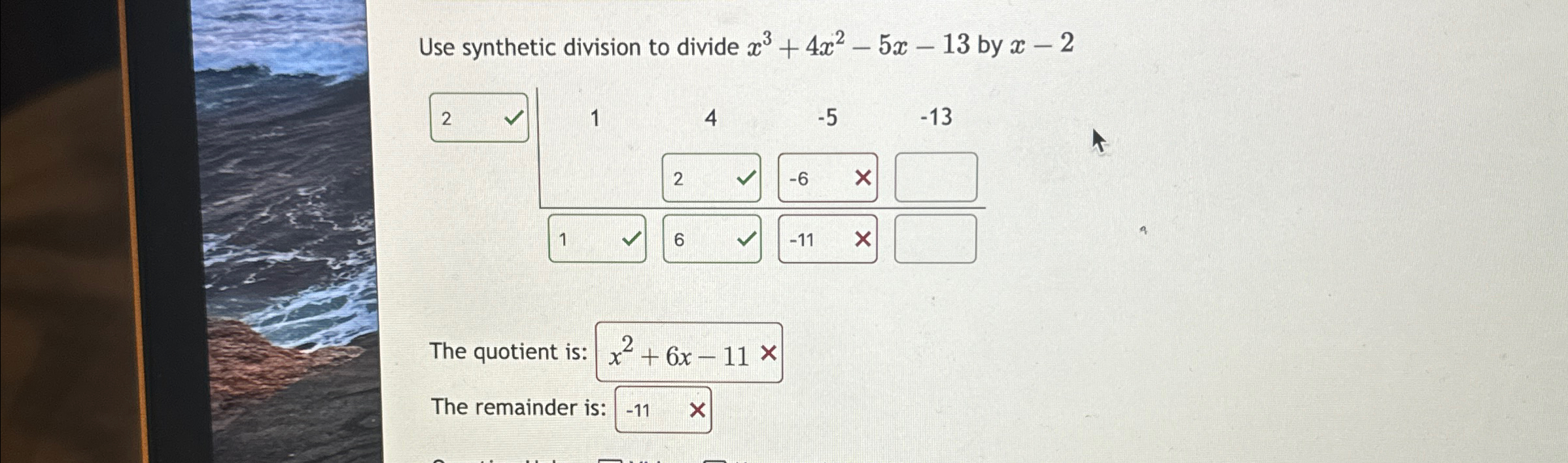 Solved Use synthetic division to divide x3+4x2-5x-13 ﻿by | Chegg.com
