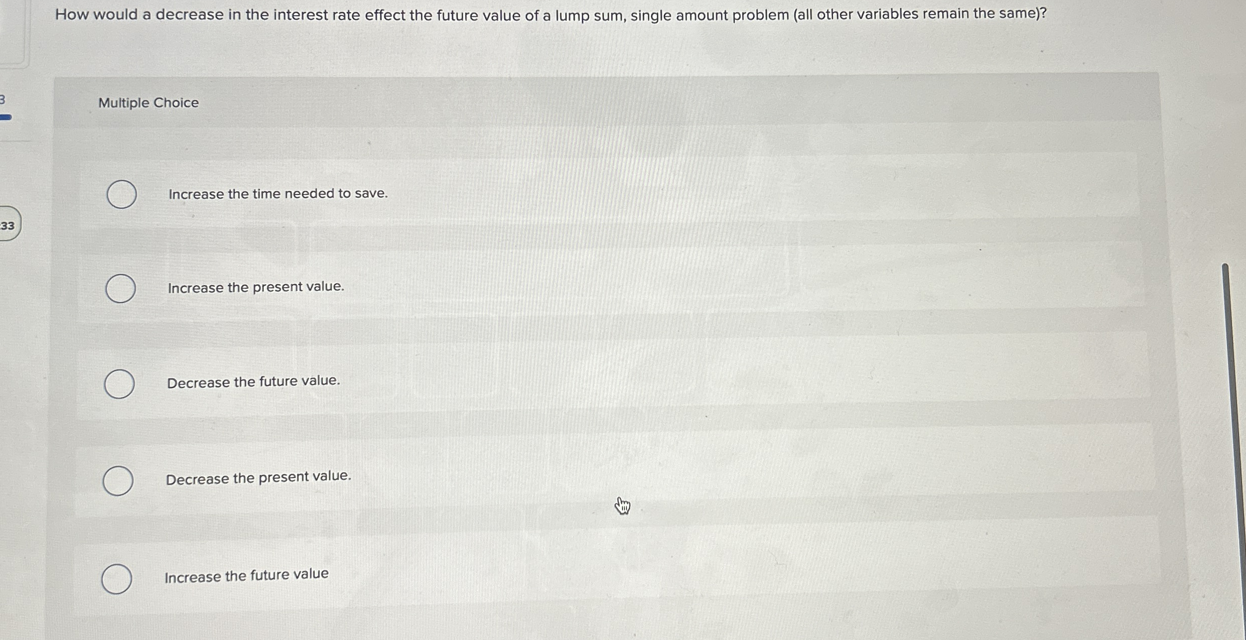 Solved How would a decrease in the interest rate effect the | Chegg.com