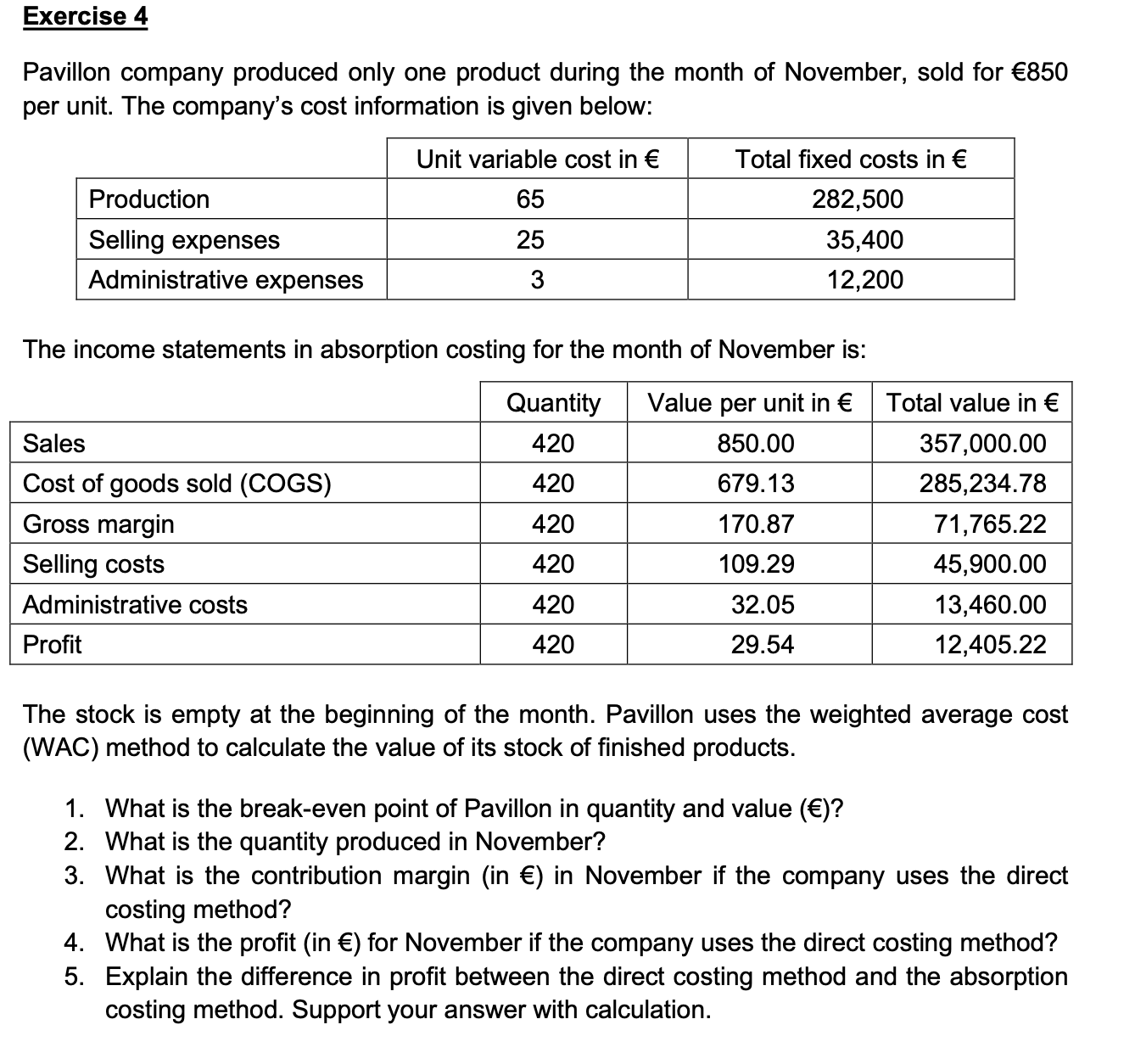 In exercise 4 ﻿you must use the cost of goods | Chegg.com