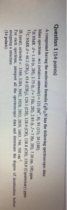 Solved Question 1 (14 points) A compound having the | Chegg.com