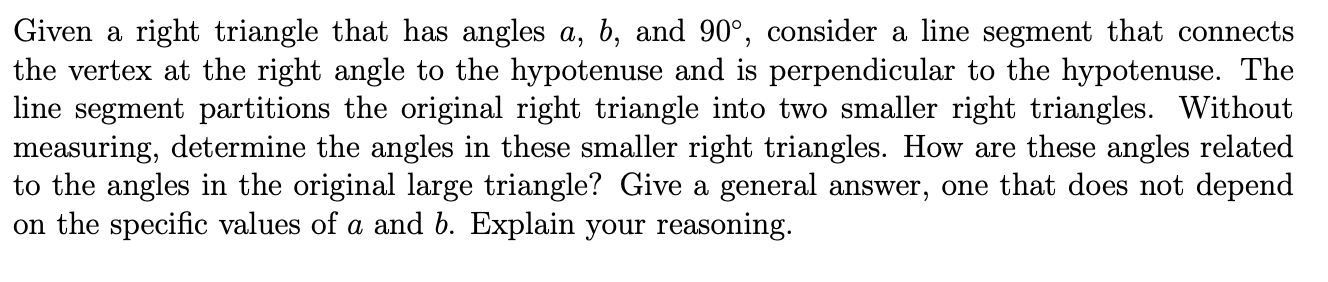 Solved Given a right triangle that has angles a, ﻿b, ﻿and | Chegg.com