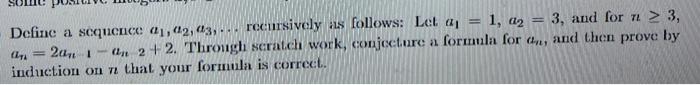 Solved Define a sequence a1,a2,a3,… recursively us follows: | Chegg.com