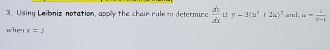 Solved 3. Using Leibniz notation, apply the chain rule to | Chegg.com