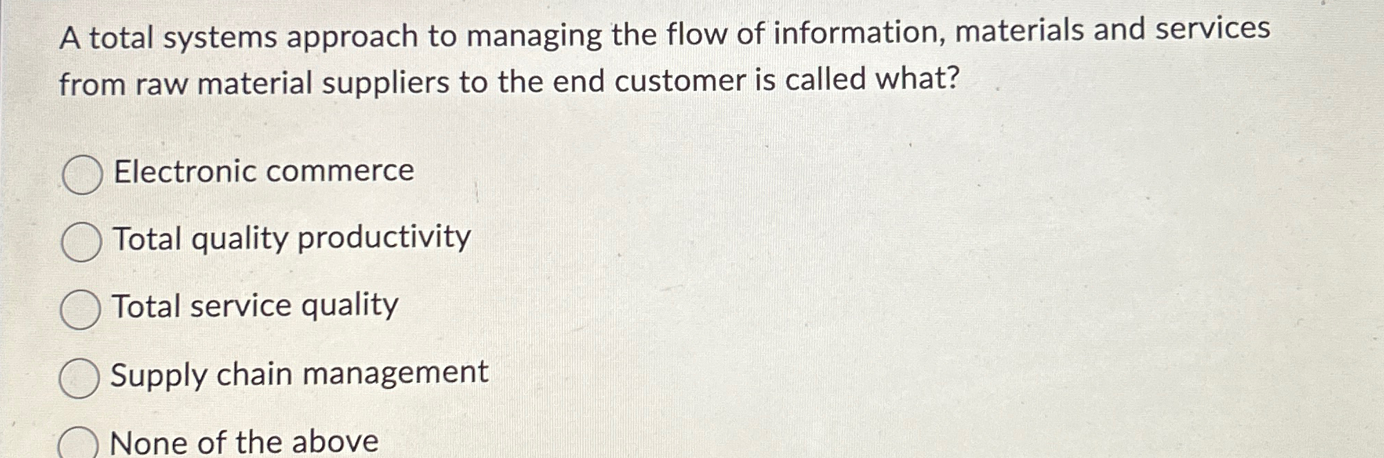 Solved A total systems approach to managing the flow of | Chegg.com