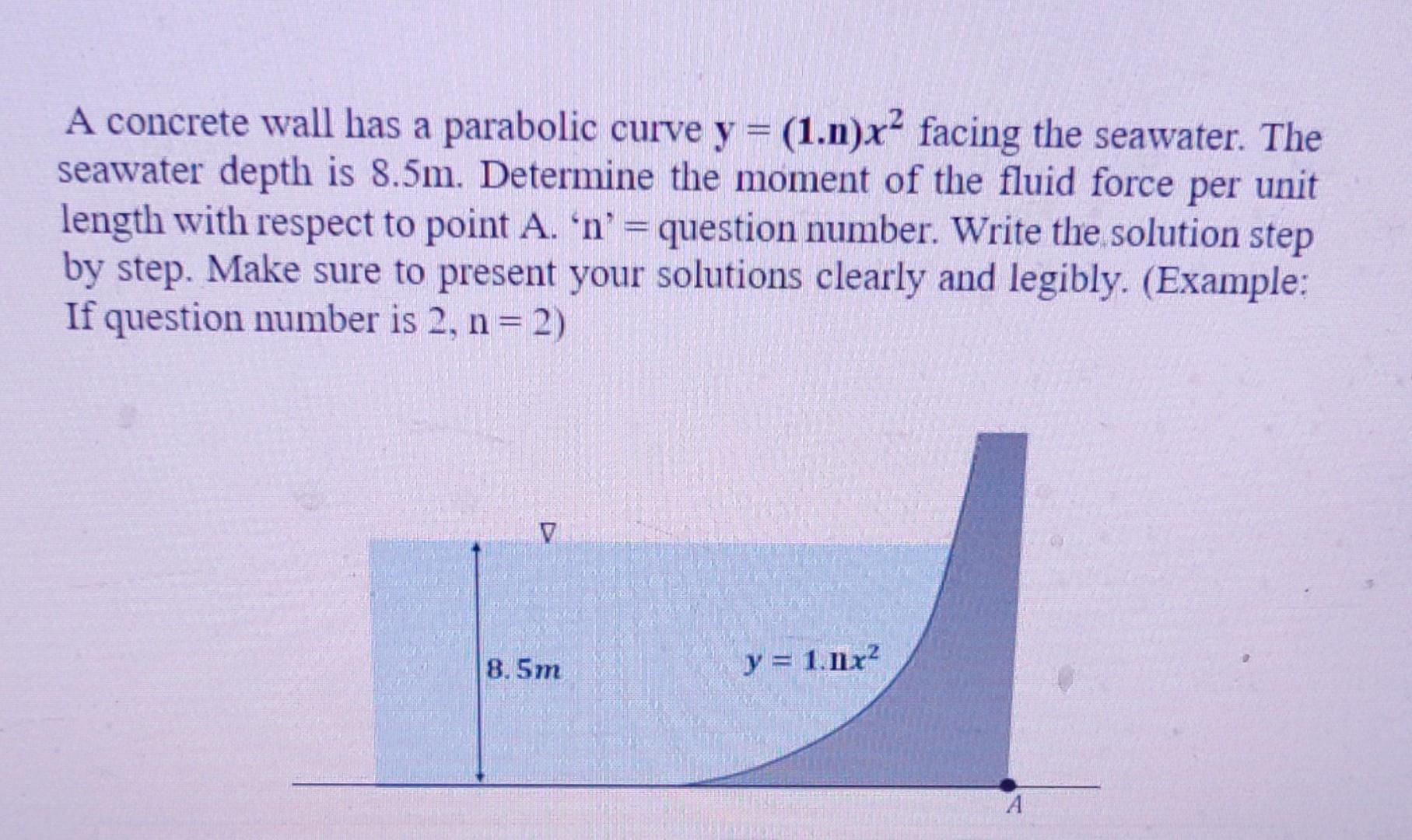 Solved A concrete wall has a parabolic curve y=(1.n)x2 | Chegg.com
