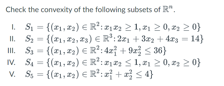 Solved Check the convexity of the following subsets of Rn.I. | Chegg.com