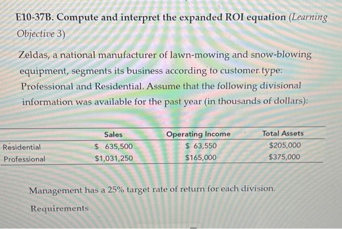 Solved E10-37B. Compute and interpret the expanded ROI | Chegg.com