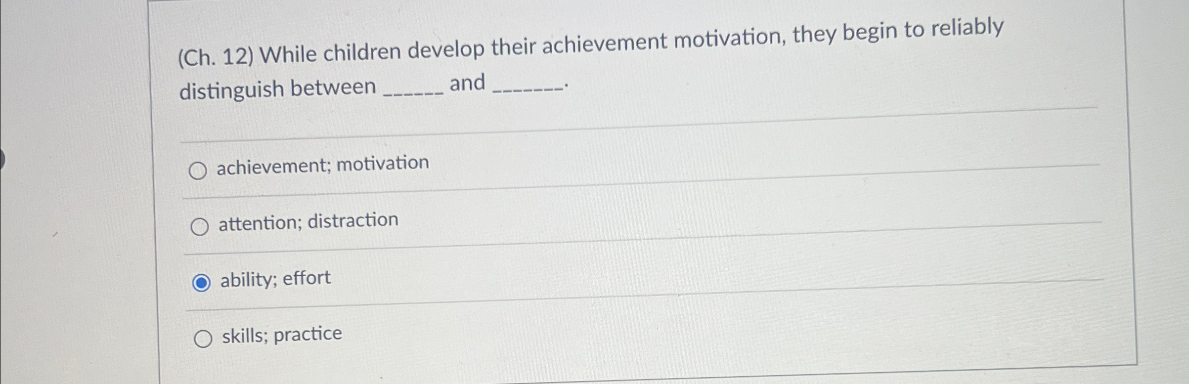 Solved (Ch. 12) ﻿While children develop their achievement | Chegg.com