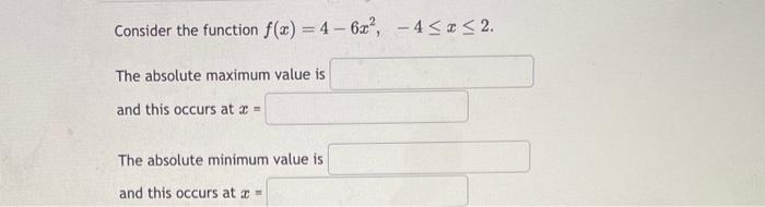 Solved Consider The Function F X 4−6x2 −4≤x≤2 The Absolute