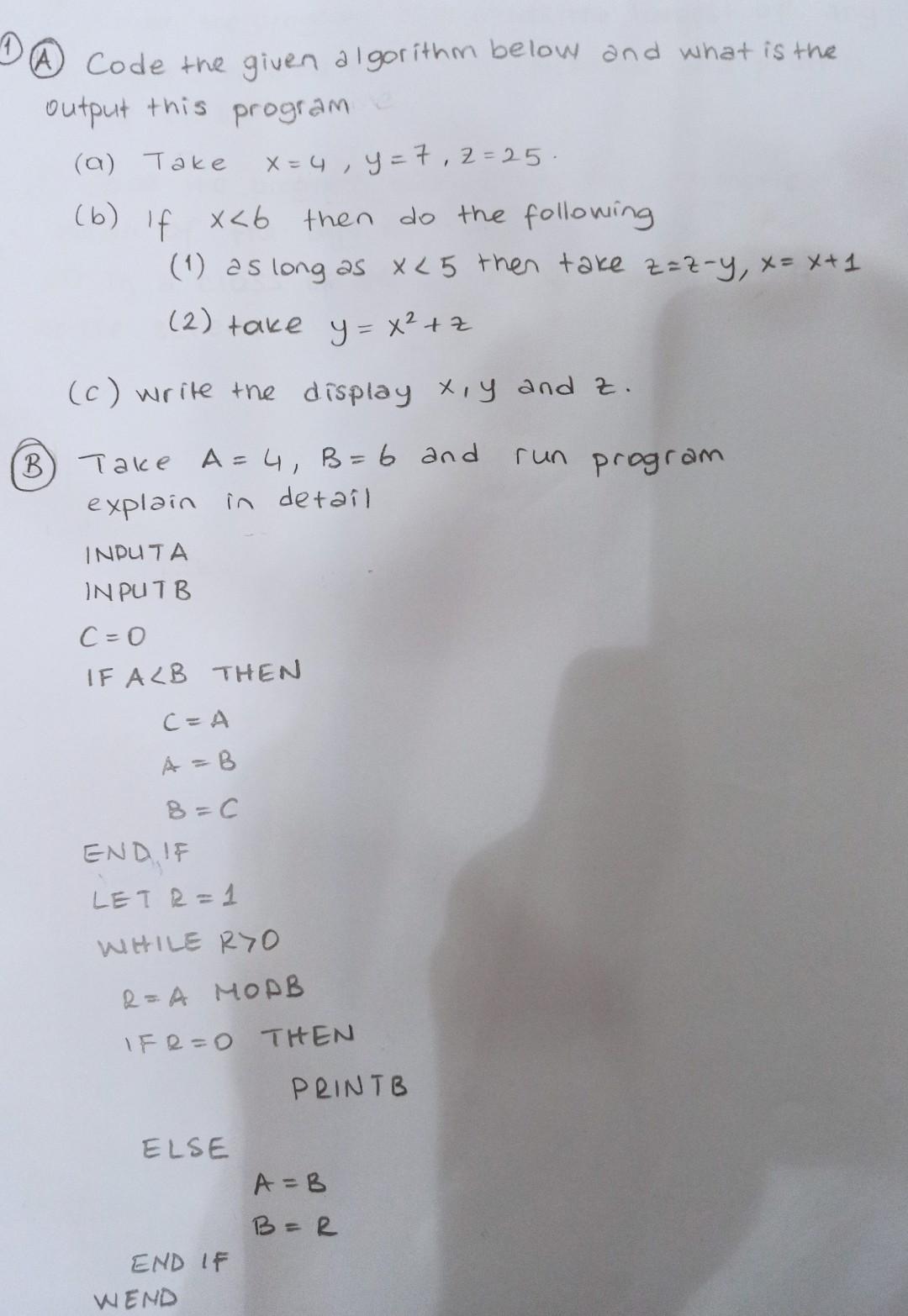 Solved A Code The Given Algorithm Below And What Is The