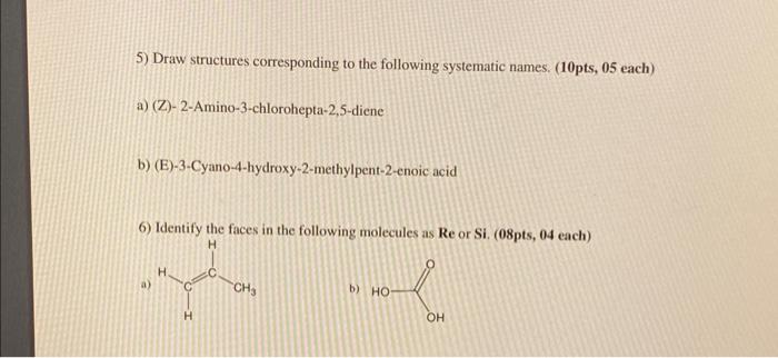 Solved 5) Draw structures corresponding to the following | Chegg.com