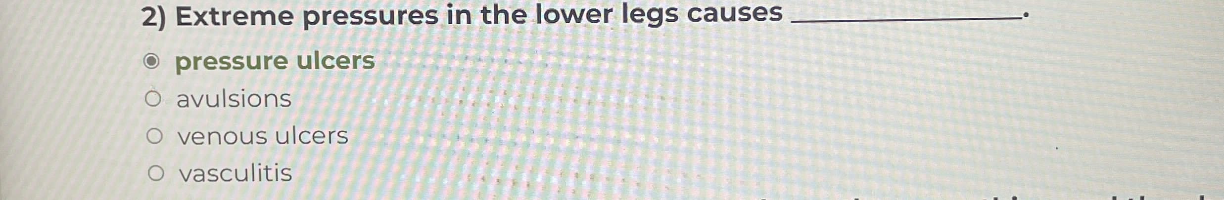 Solved Extreme pressures in the lower legs causespressure | Chegg.com