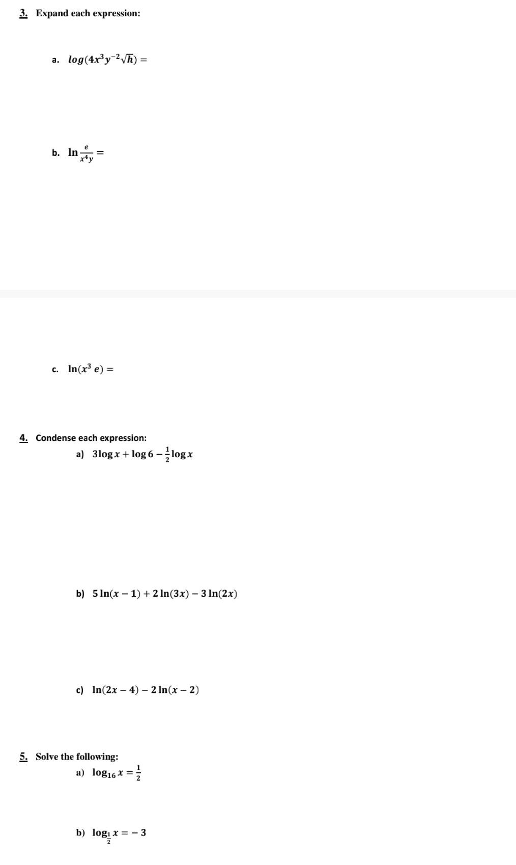 Solved 3. Expand each expression: a. log(4x3y−2h)= b. | Chegg.com