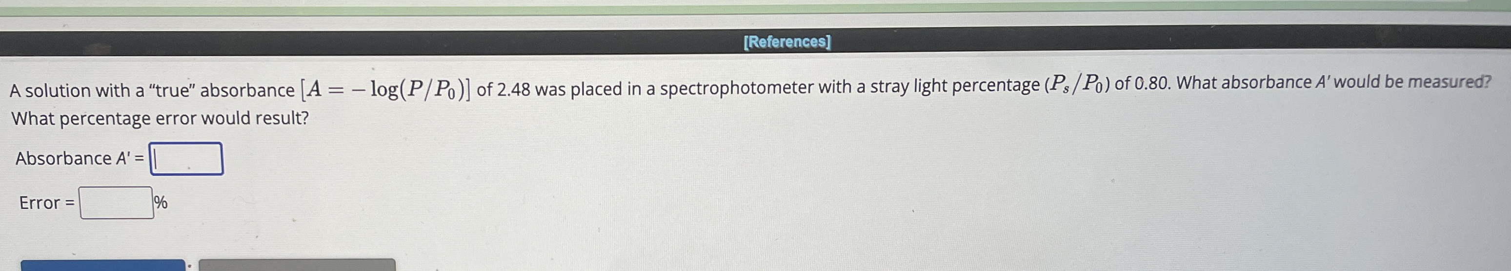 Solved [References]A solution with a "true" absorbance | Chegg.com
