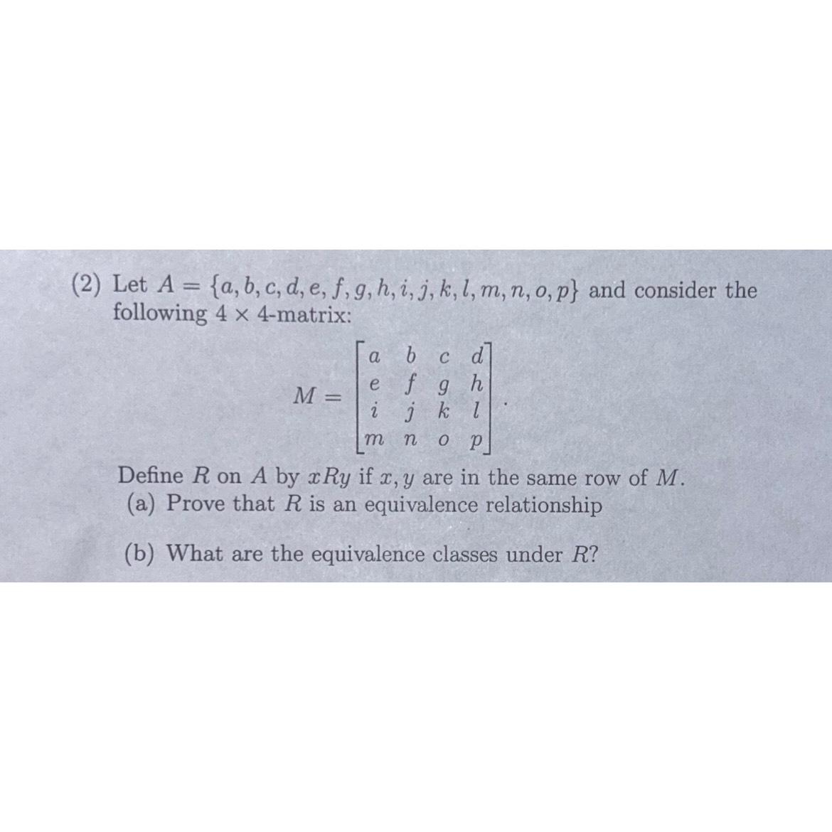 Solved (2) ﻿Let A={a,b,c,d,e,f,g,h,i,j,k,l,m,n,o,p} ﻿and | Chegg.com