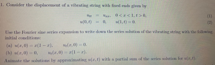 Solved 1. Consider the displacement of a vibrating string | Chegg.com