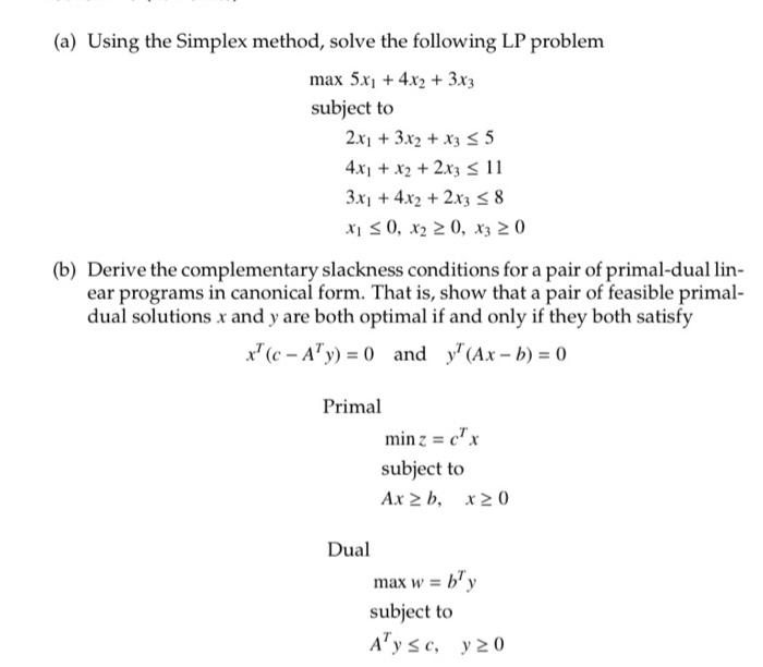 Solved (a) Using the Simplex method, solve the following LP | Chegg.com