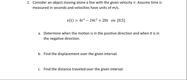 Solved Consider an object moving alone a line with the given | Chegg.com
