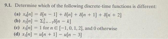 Solved 9.1. Determine which of the following discrete-time | Chegg.com