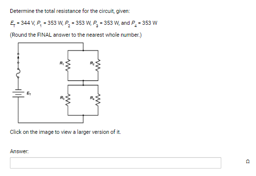 Solved Determine the total resistance for the circuit, | Chegg.com
