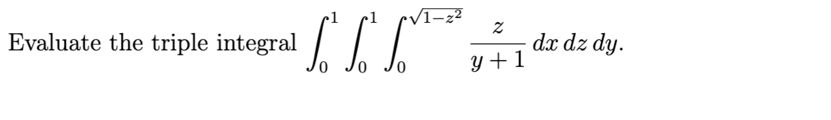 Solved 5.Evaluate the triple integral | Chegg.com