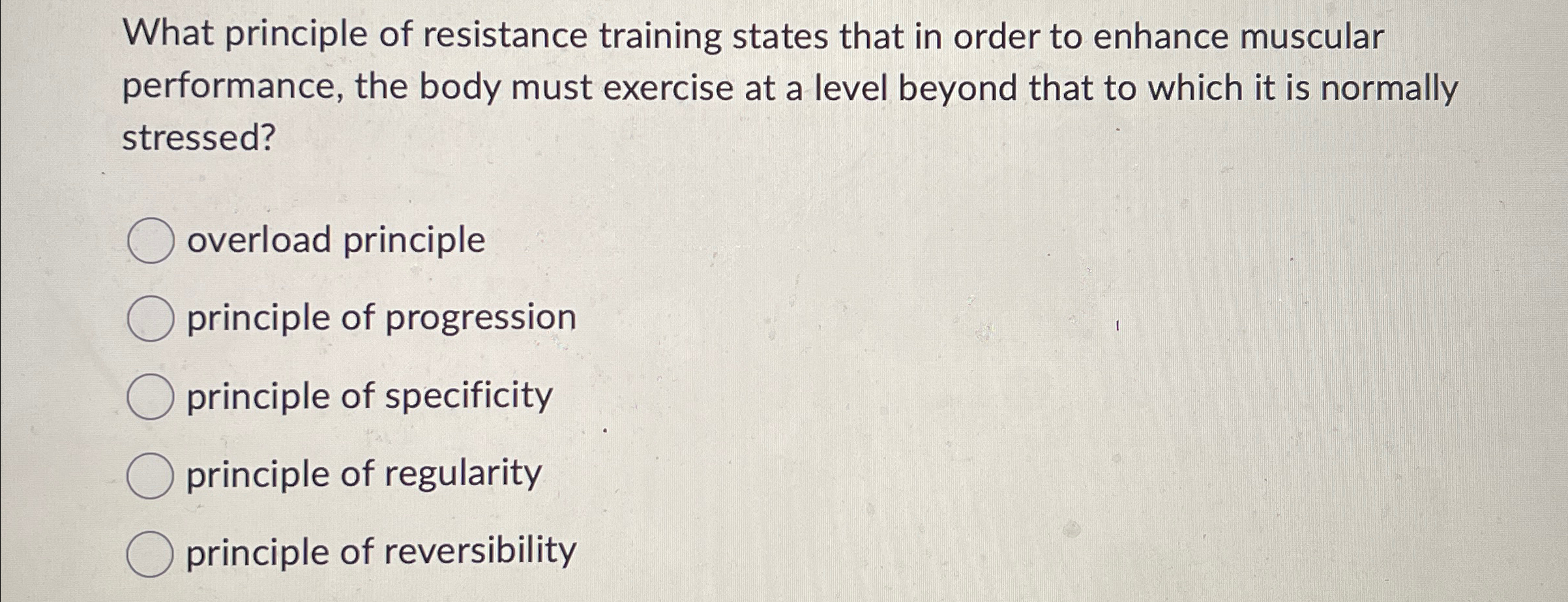 Solved What principle of resistance training states that in | Chegg.com