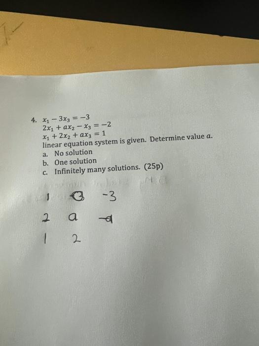 Solved 4. x1−3x3=−3 2x1+ax2−x3=−2 x1+2x2+ax3=1 linear | Chegg.com