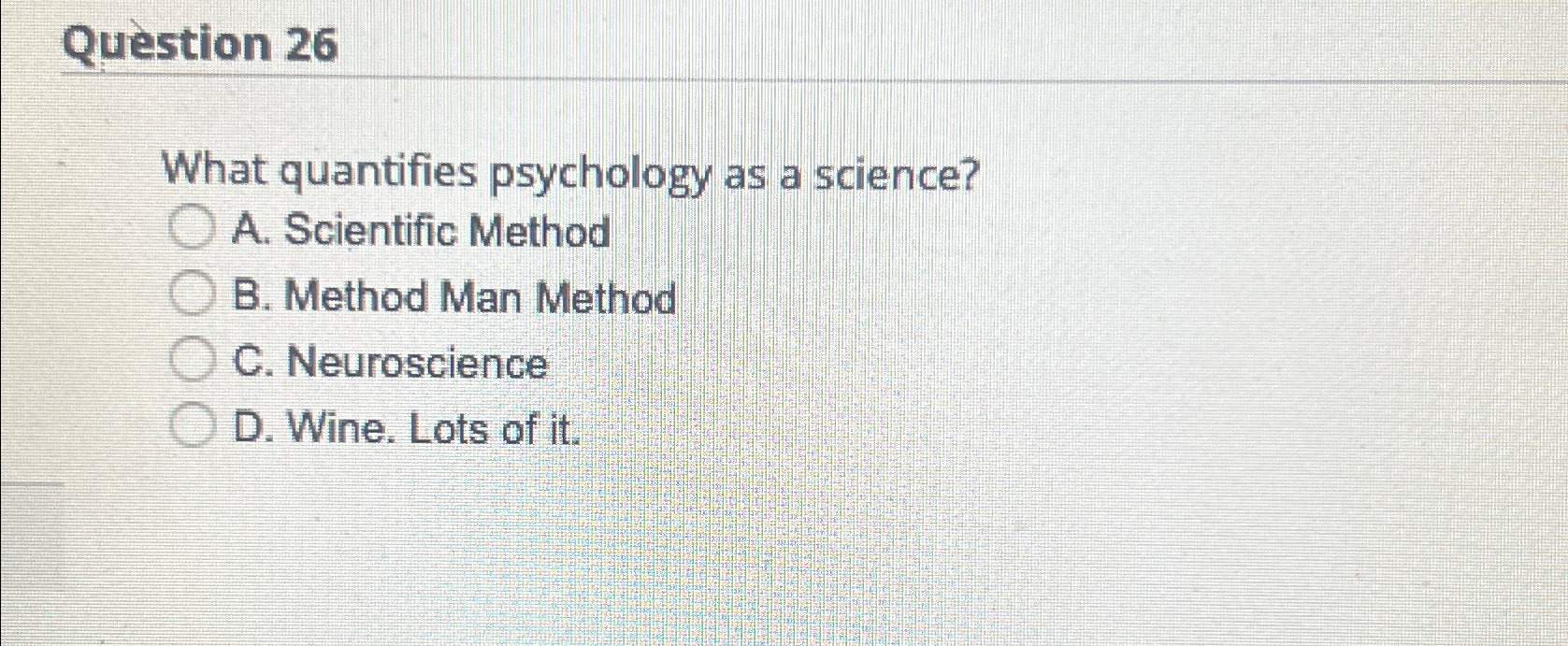 Solved Question 26What quantifies psychology as a science?A. | Chegg.com