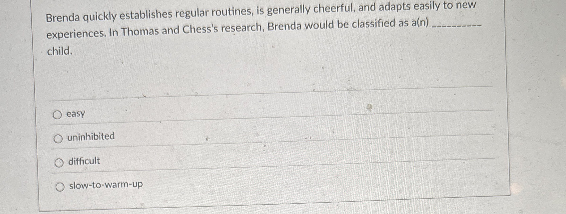 Solved Brenda quickly establishes regular routines, is | Chegg.com