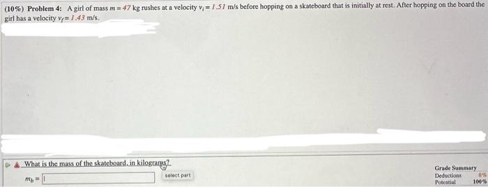 Solved (10%) Problem 4: A girl of mass m=47 kg rushes at a | Chegg.com