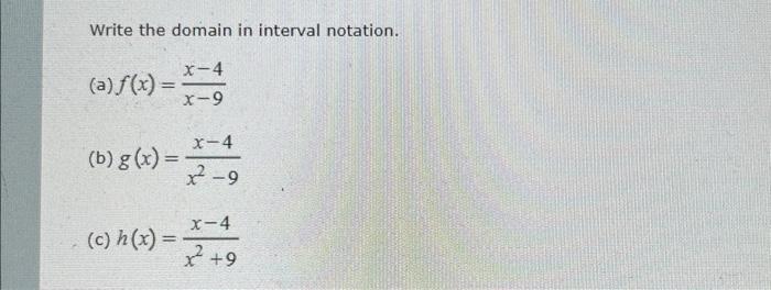 Solved Write the domain in interval notation. (a) | Chegg.com