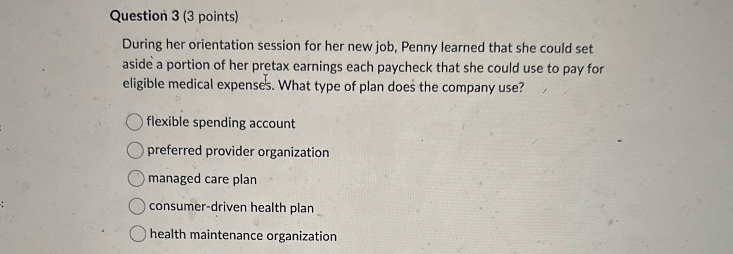 Solved Question 3 (3 ﻿points)During her orientation session | Chegg.com