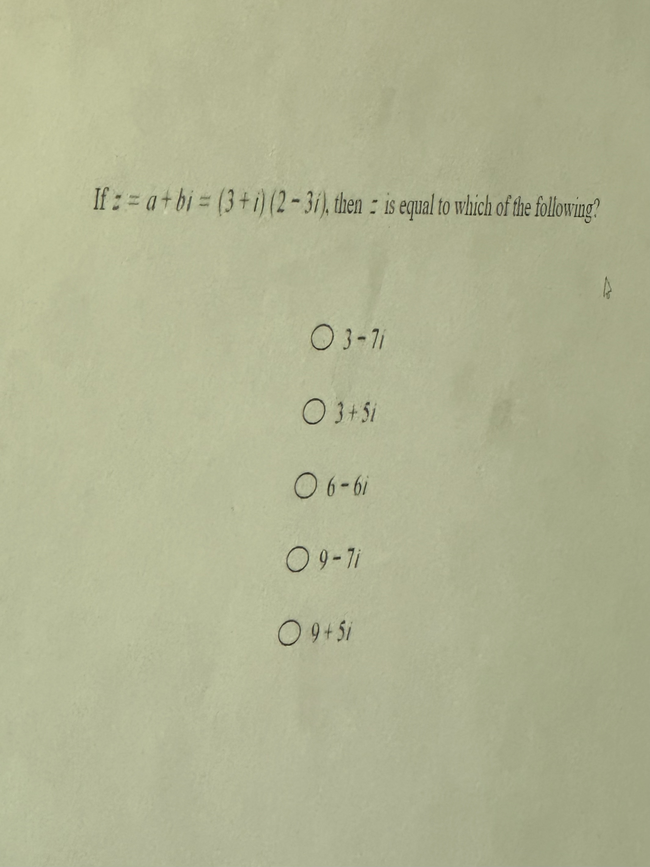 Solved If :=a+bi=(3+i)(2-3i), ﻿then : is equal to which of | Chegg.com