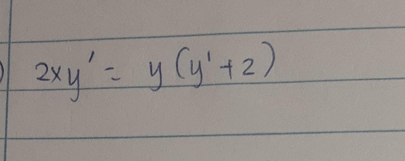 Solved 2xy′=y(y′+2) | Chegg.com