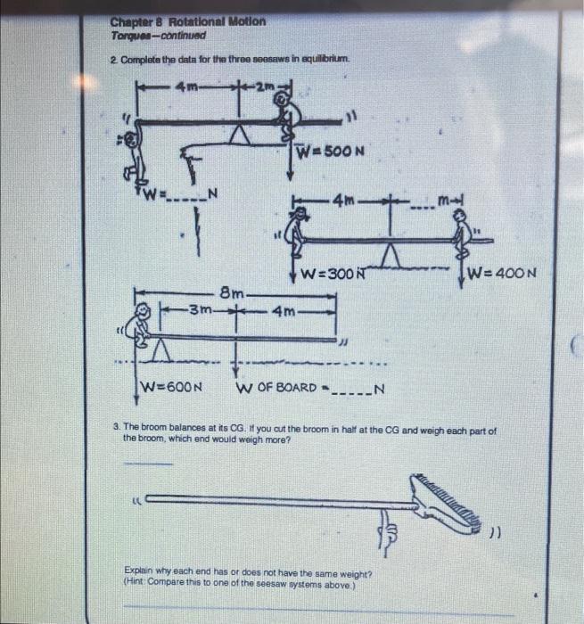 Chapter 8 Rotational Motion Torques-continued 2. | Chegg.com