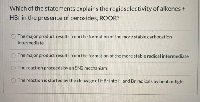 Solved Which of the statements explains the regioselectivity | Chegg.com