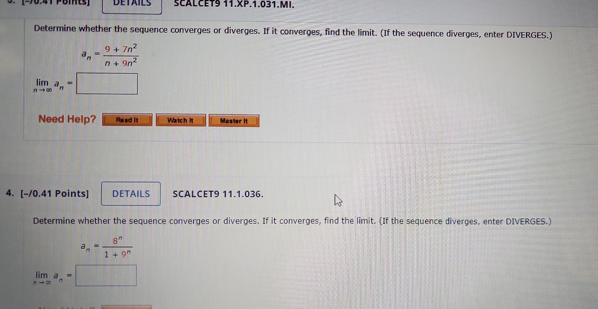 Solved an=n+9n29+7n2 SCALCET9 11.1.036. whether the sequence | Chegg.com
