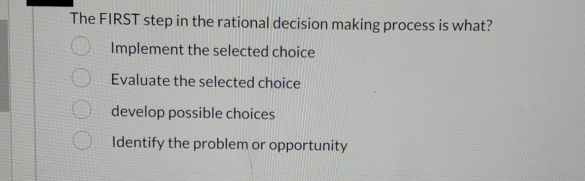 Solved The FIRST step in the rational decision making | Chegg.com