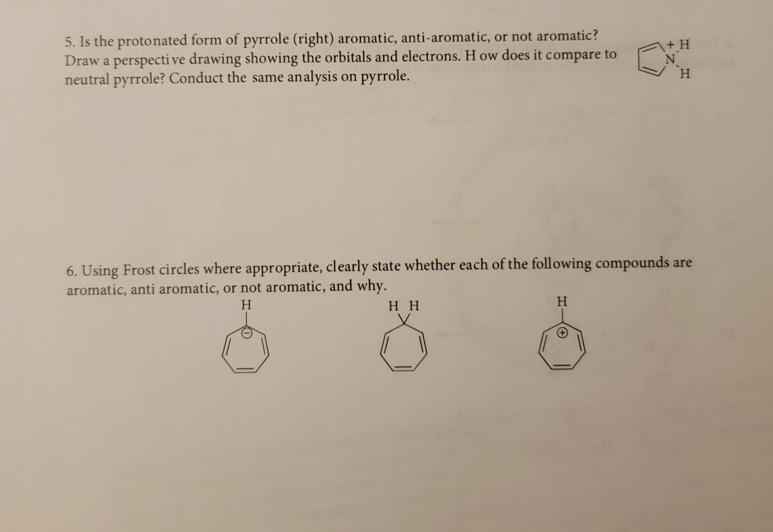 Solved 5. Is the protonated form of pyrrole (right) | Chegg.com