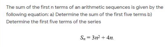 Solved The sum of the first n terms of an arithmetic | Chegg.com