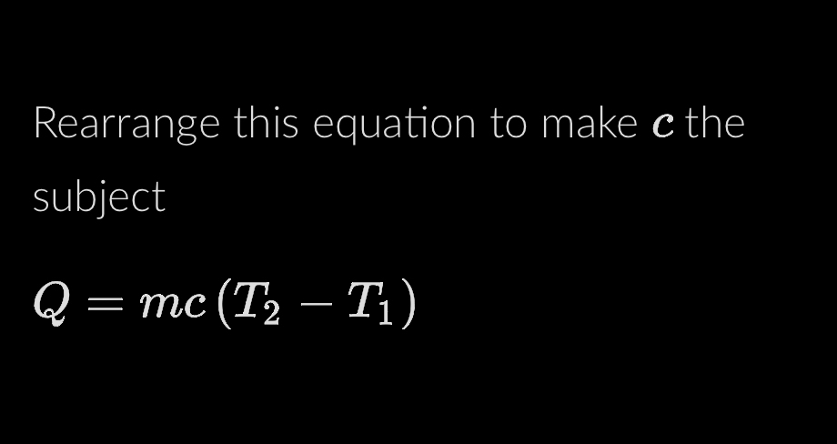 Rearrange this equation to make c | Chegg.com