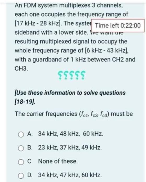 An FDM system multiplexes 3 channels, each one | Chegg.com