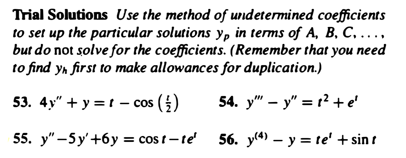 Solved Trial Solutions Use the method of undetermined | Chegg.com