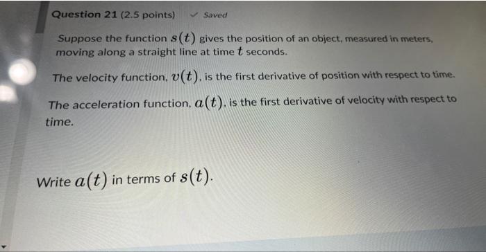 Solved Suppose the function s(t) gives the position of an | Chegg.com