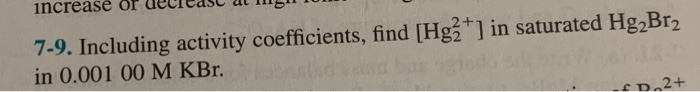 Solved 7-9. Including activity coefficients, find [Hg2+] in | Chegg.com