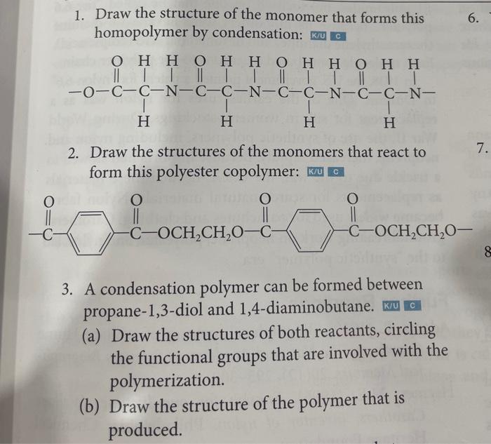 Solved 1. Draw the structure of the monomer that forms this | Chegg.com