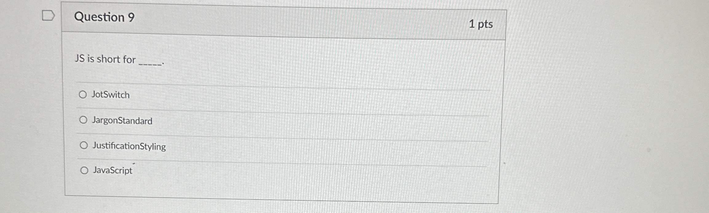 Solved Question 91 ﻿ptsJS is short for | Chegg.com
