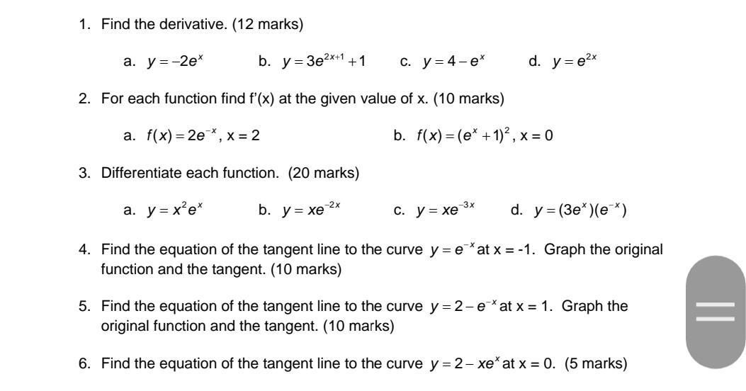 Solved 1. Find the derivative. (12 marks) a. y=−2ex b. | Chegg.com