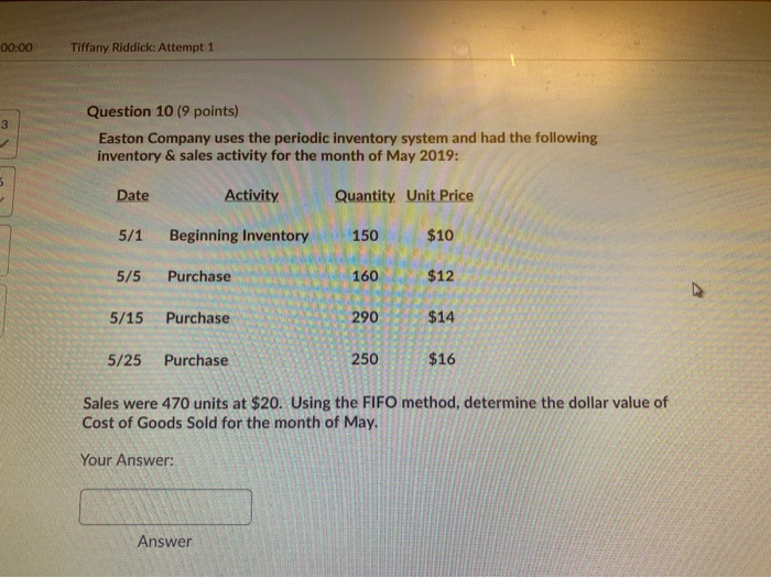 Solved 00:00 Tiffany Riddick: Attempt 1 Question 10 (9 | Chegg.com